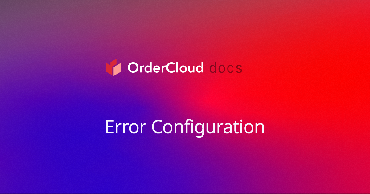 Error Configuration Ordercloud Documentation
