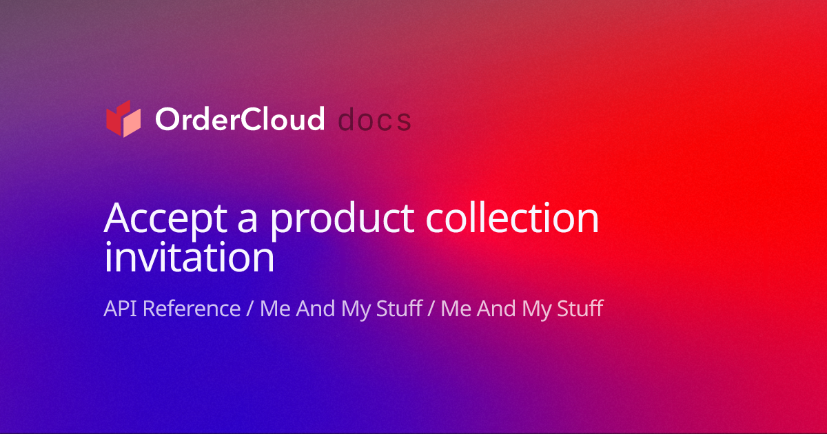 Accept a product collection invitation